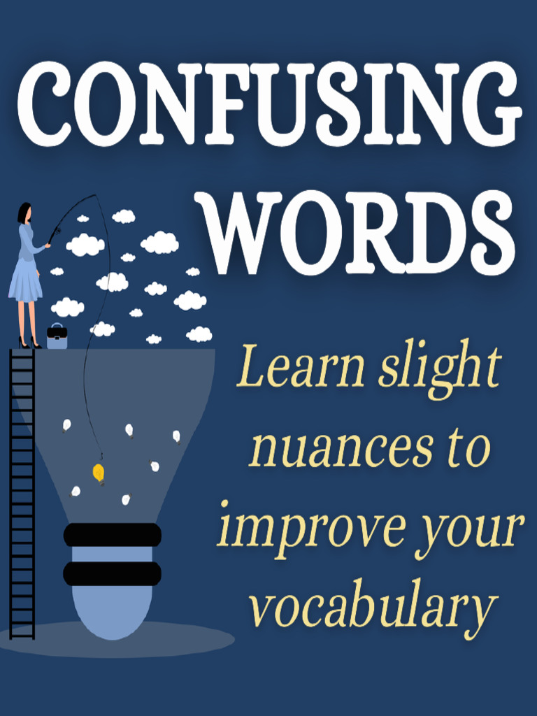 Confusing Words To Learn Nuances | PDF