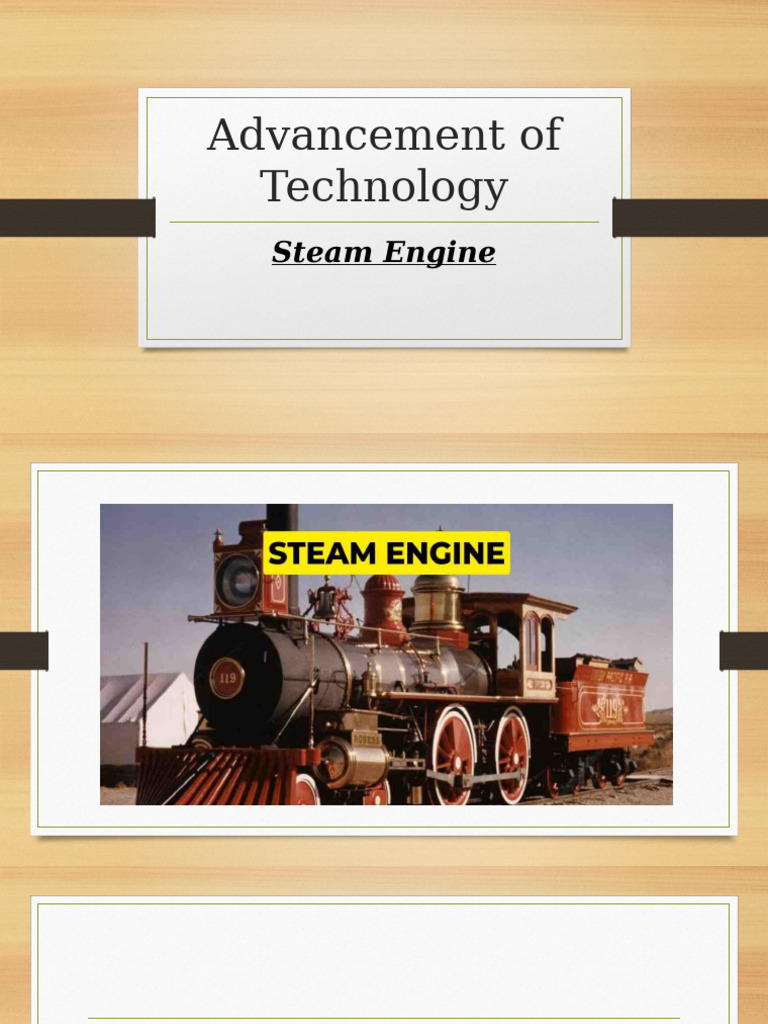 Advancement in Technology - Steam Engine | PDF | Steam Engine | James Watt