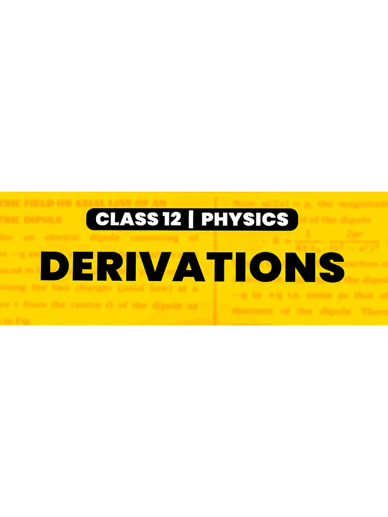 12 Physics Derivations | PDF