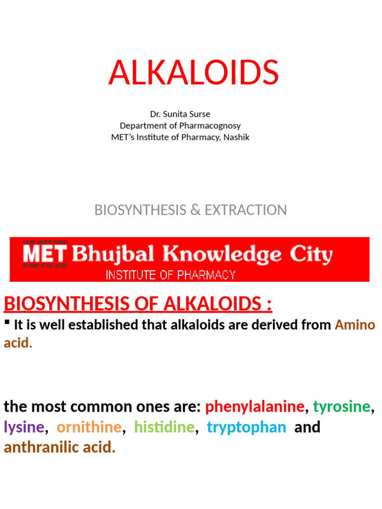 Unit II Alkaloids - Biosynthesis & Extraction | PDF | Alkaloid | Solubility