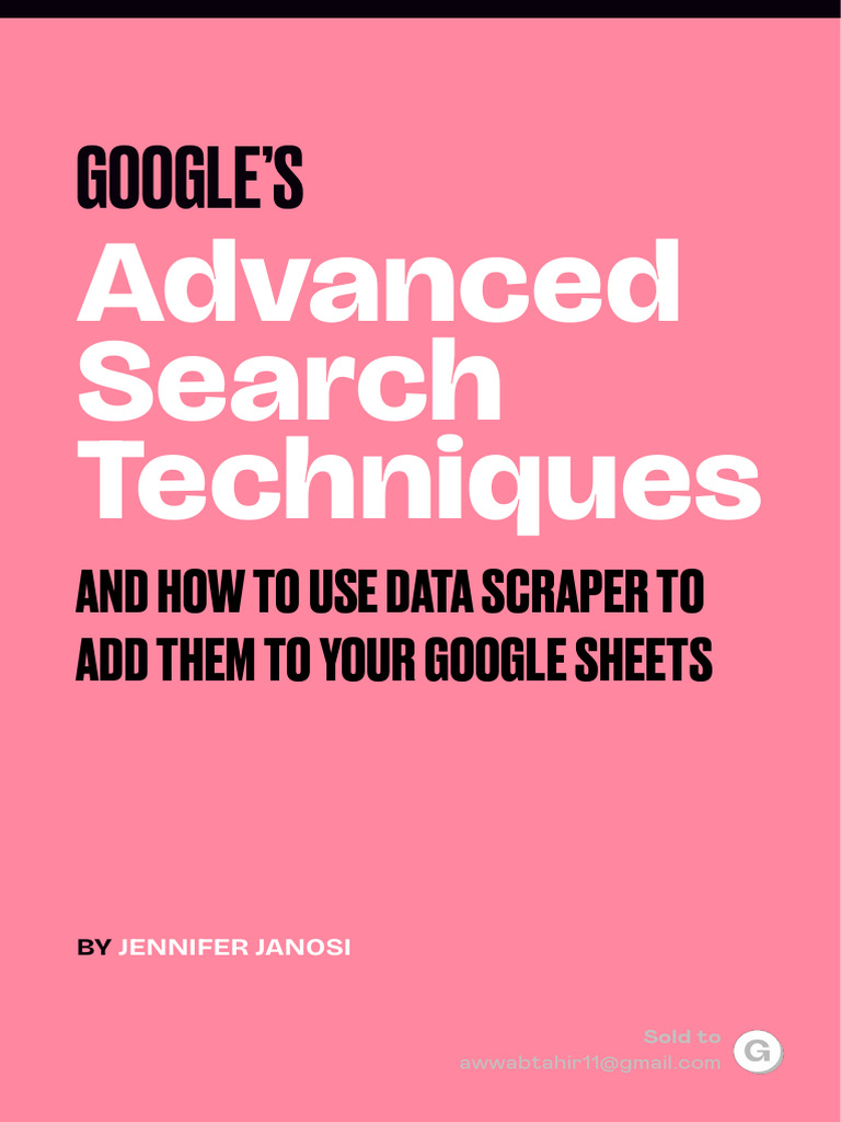 Advanced Search Techniques + Data Scraper | PDF | Gmail | Internet