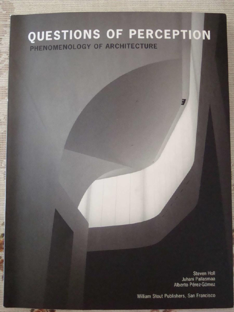 Pdfcoffee.com Questions of Perception Phenomenology of Architecture 6 PDF Free | PDF
