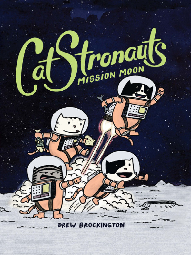CatStronauts Mission Moon (Brockington, Drew) (Z-Library) | PDF | Moon ...