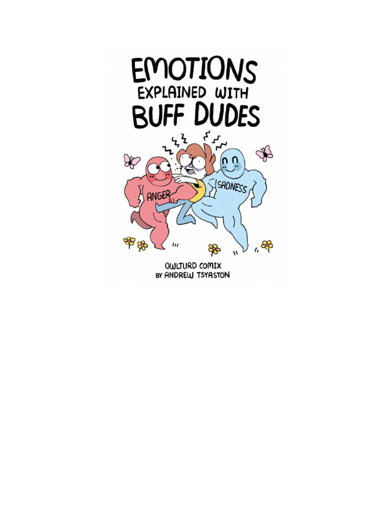 Emotions Explained With Buff Dudes (Andrew Tsyaston) (Z-Library) | PDF