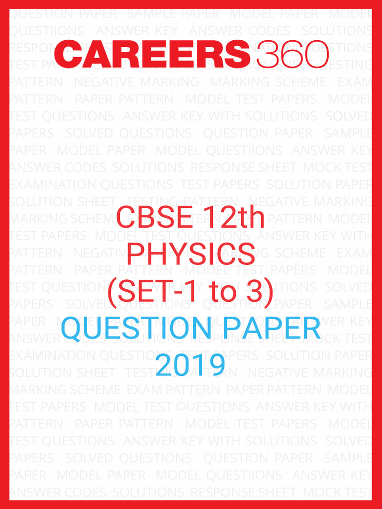 CBSE 12th Physics 2019 Question Paper | PDF | Electromagnetism ...