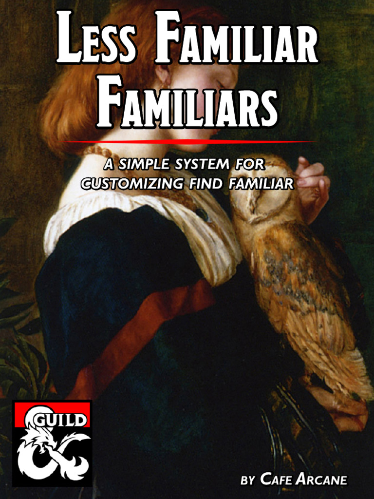 Customizing D&D Familiars Guide | PDF | Dungeons & Dragons | Wizards Of ...