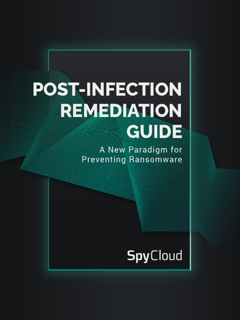 Spycloud Guide Post Infection Remediation | PDF