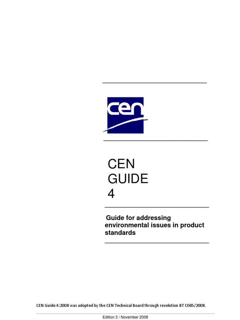 CEN Guide 4: CEN Guide 4:2008 Was Adopted by The CEN Technical Board ...
