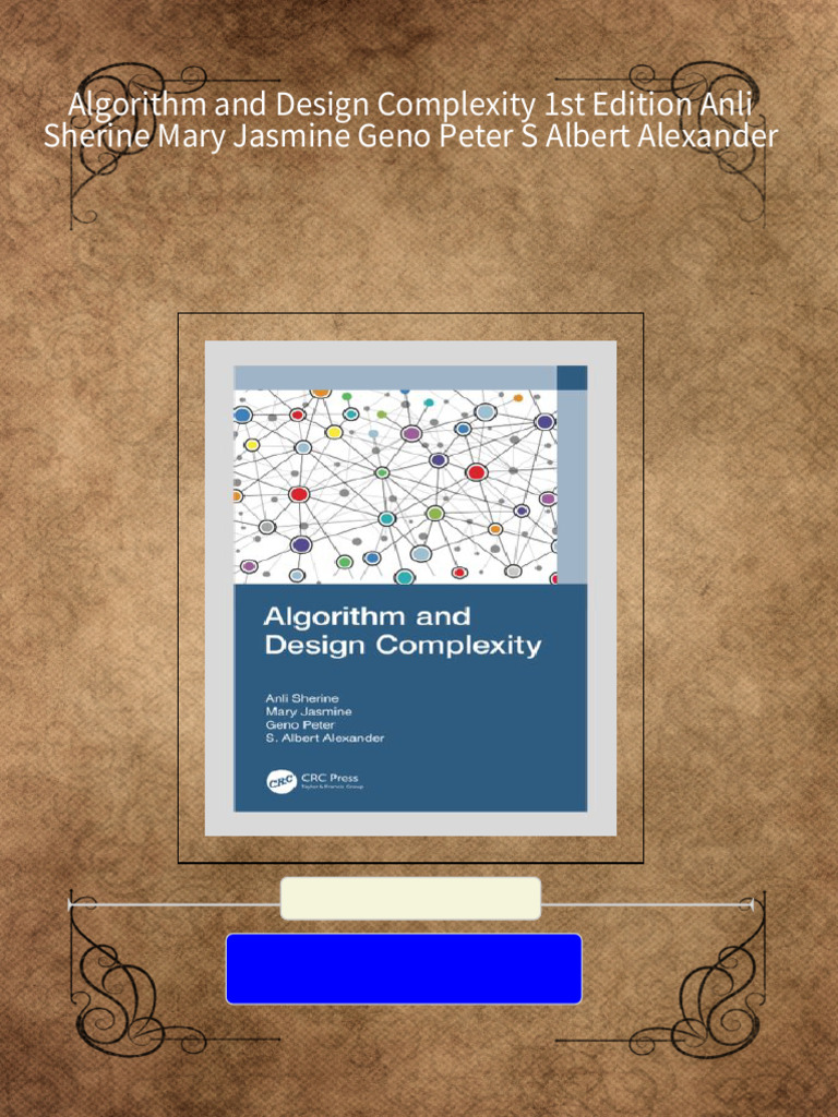 PDF Algorithm and Design Complexity 1st Edition Anli Sherine Mary ... PDF Algorithm and Design Complexity 1st Edition Anli Sherine Mary ...