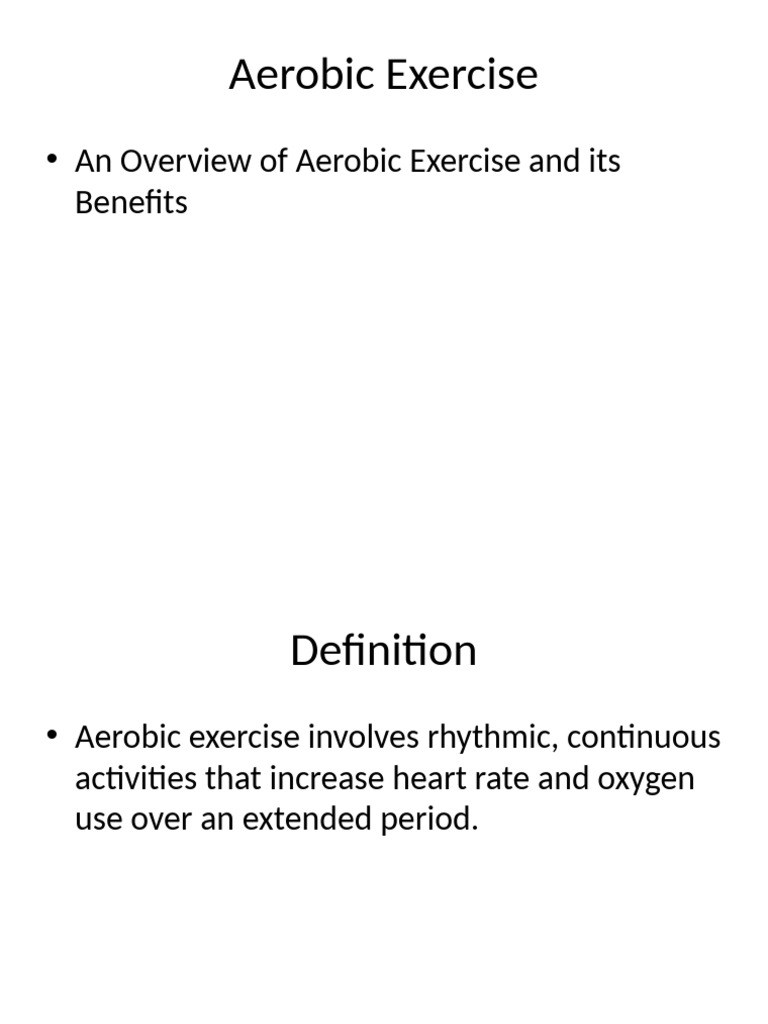 Aerobic Exercise Presentation 3 | PDF | Aerobic Exercise | Physical Fitness