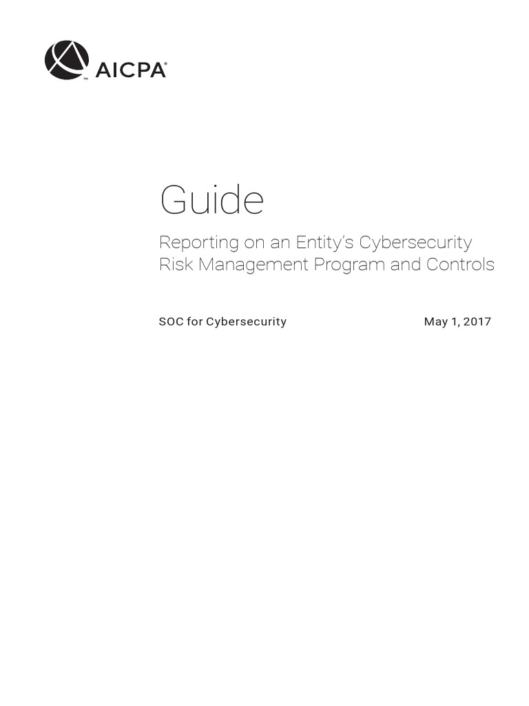 Guide: Reporting On An Entity's Cybersecurity Risk Management Program and Controls | PDF | Audit ...