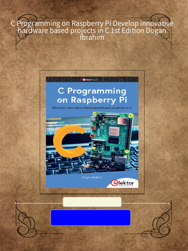 Get C Programming On Raspberry Pi Develop Innovative Hardware Based Projects in C 1st Edition ...