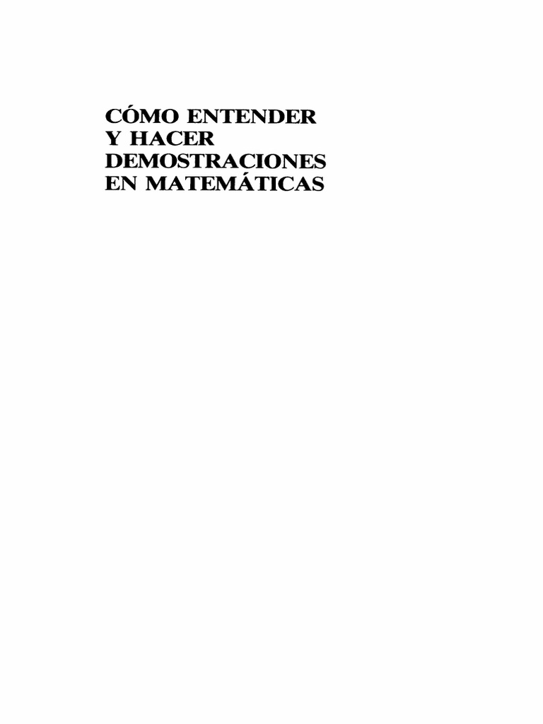 Cómo Entender y Hacer Demostraciones Matemáticas | PDF
