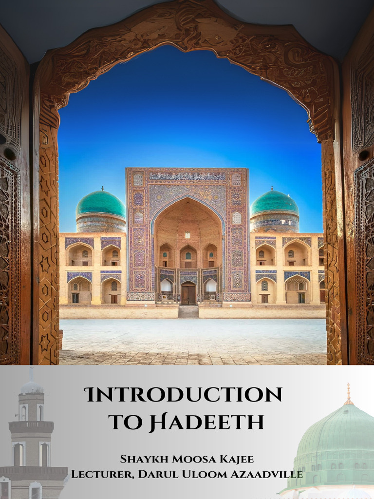 Introduction to Hadeeth - Ml. Moosa Kajee (DB) | PDF | Hadith | Quran