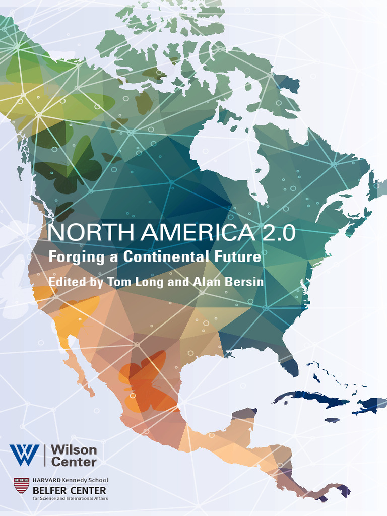 North America 20 Forging A Continental Future | PDF | North American ...