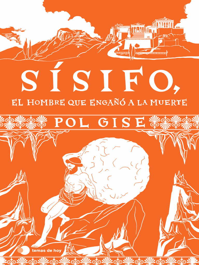 Temas de Hoy: Muchos Conocen El Mito de Sísifo, Pero Pocos Su Historia ...