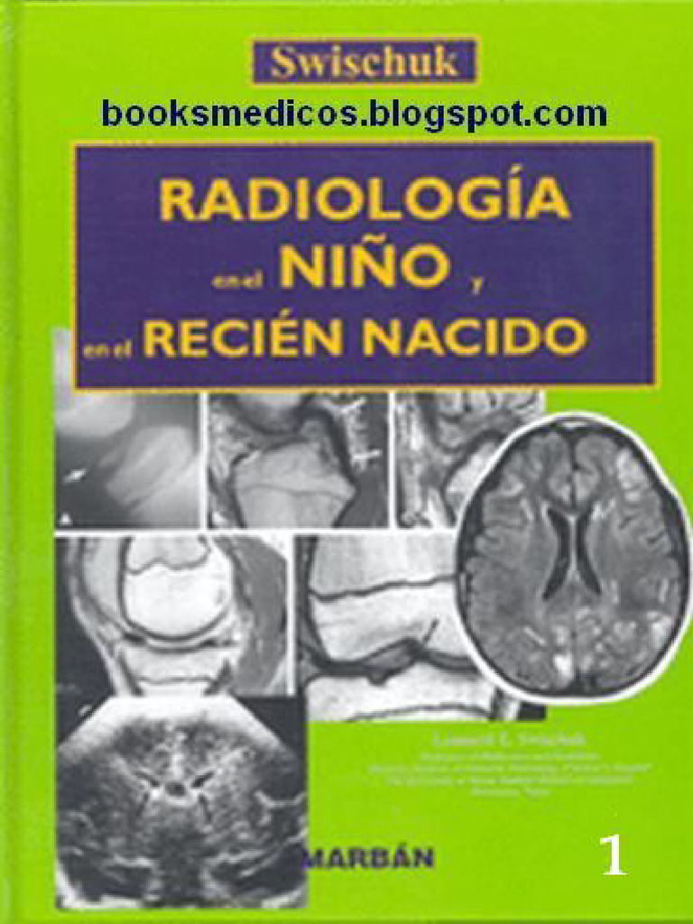 Radiologia en El Recien Nacido Sano - Swischuck - 1era Edición | PDF