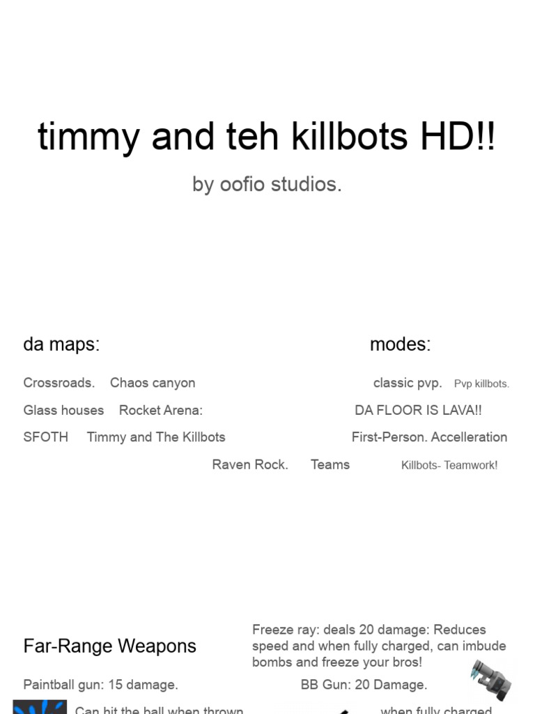 Timmy and Teh Killbots - Game Plan. | PDF | Ballistics | Projectiles