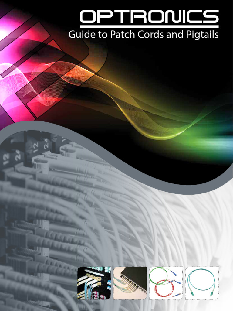 Optiniai Kabeliai Optronics Pigtails and Patch Cords Guide | PDF | Optical Fiber | Fiber Optic ...