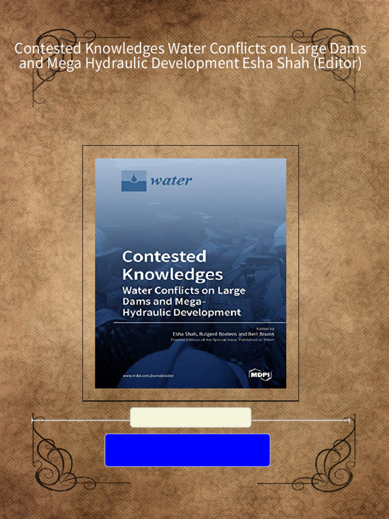 Instant Download Contested Knowledges Water Conflicts On Large Dams and ...