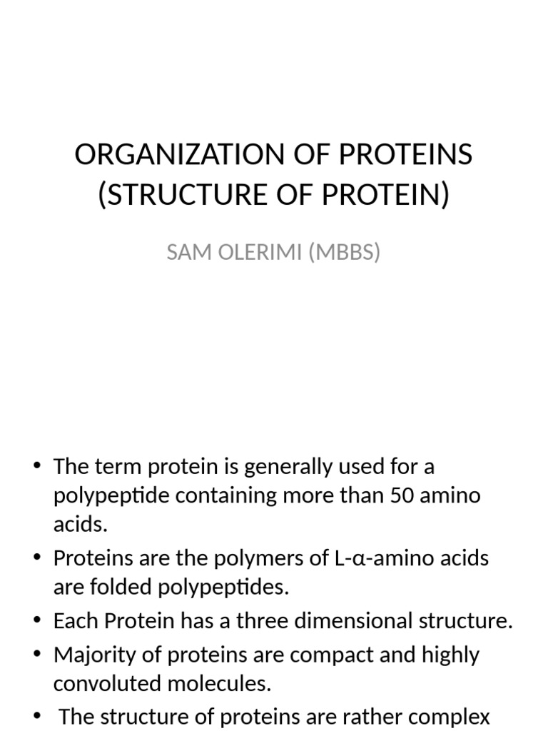 ORGANIZATION OF PROTEINS (STRUCTURE OF PROTEIN) | PDF | Protein ...