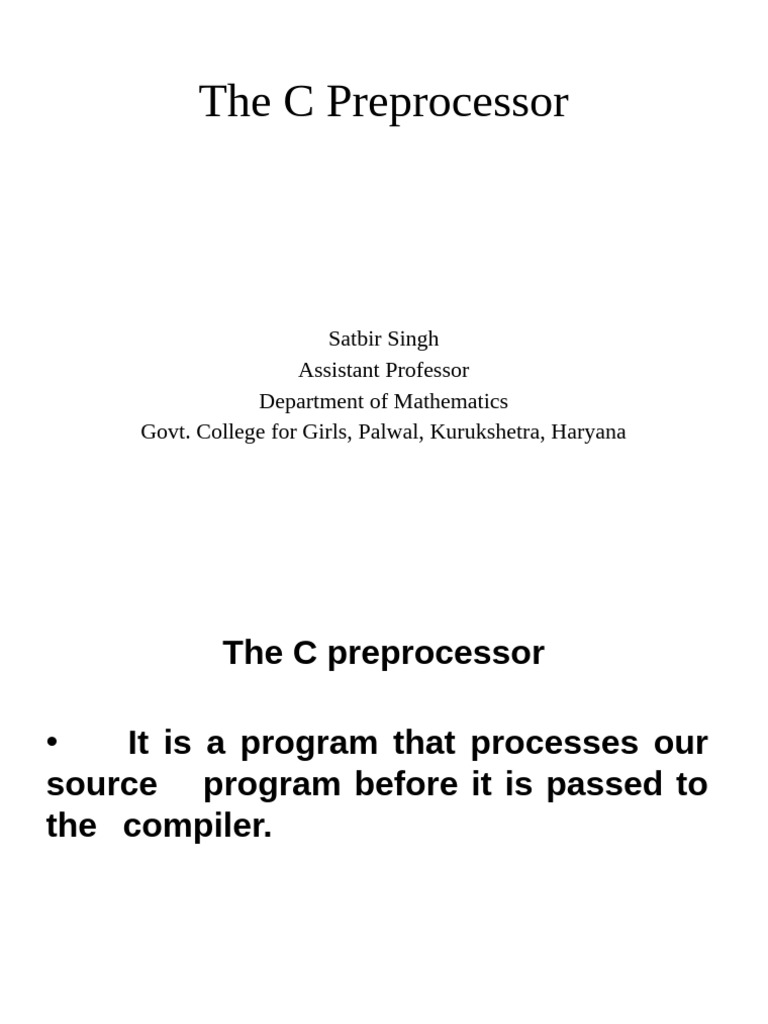 The C Preprocessor by Satbir Singh | PDF | Software Engineering | Computing