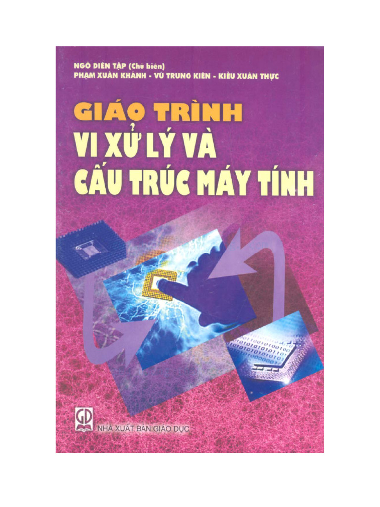 Giao Trinh Vi Xu Ly Va Cau Truc May Tinh Ngo Dien Tap, Kieu Xuan Thuc [Cuuduongthancong.com] | PDF