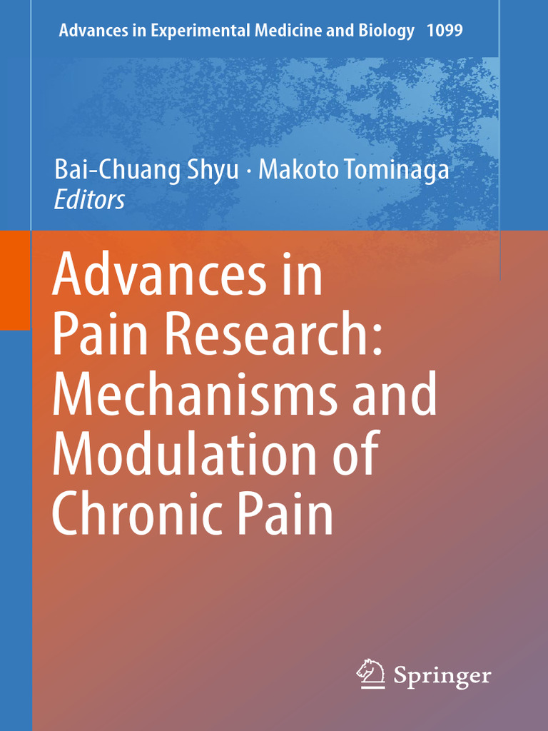 Advances in Pain Research Mechanisms and Modulation of Chronic Pain by Bai-Chuang Shyu, Makoto ...