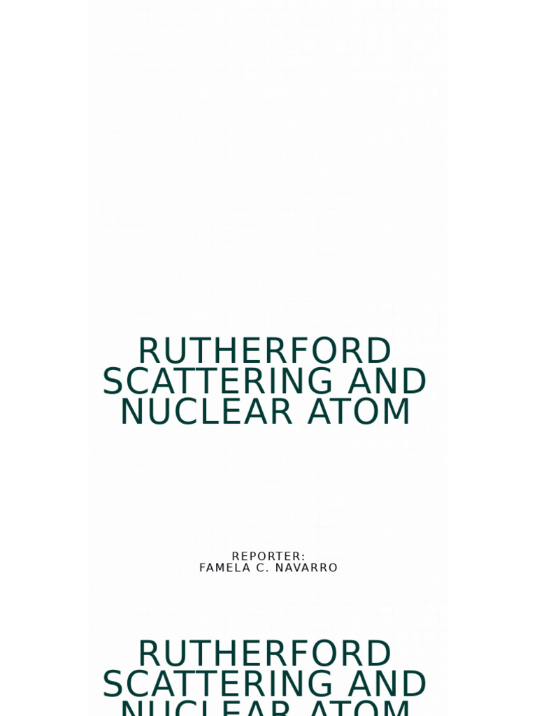 Rutherford Scattering Line Spectra and The Bohr Model of The Hydrogen ...