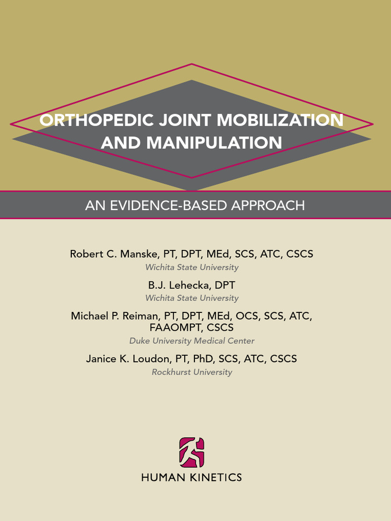 Orthopedic Joint Mobilization and Manipulation: An Evidence-Based ...
