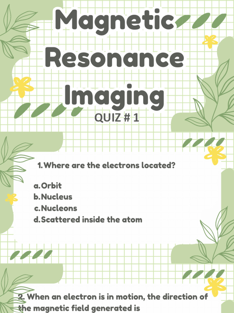 MRI Quiz: Magnetic Concepts Explained | PDF | Magnetism | Ferromagnetism