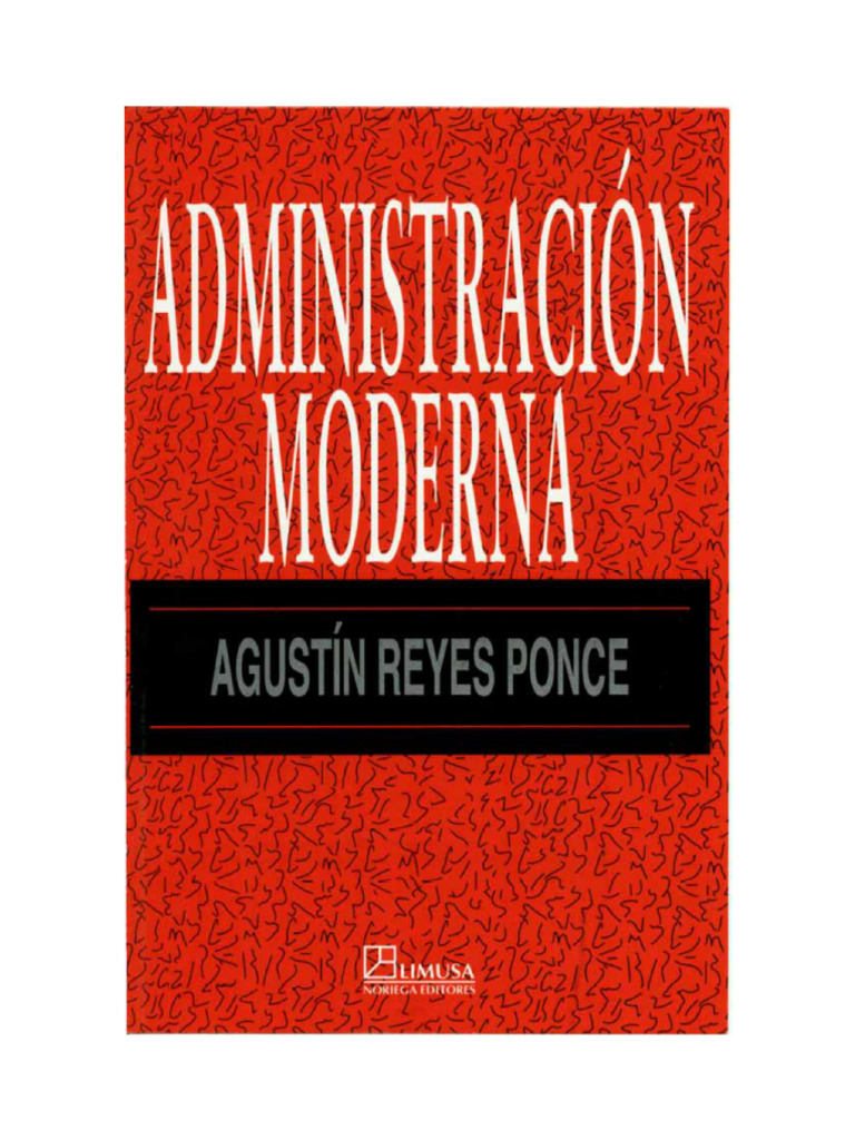 Administración Moderna Agustín Reyes Ponce-1-30 | PDF | Conocimiento | Empirismo