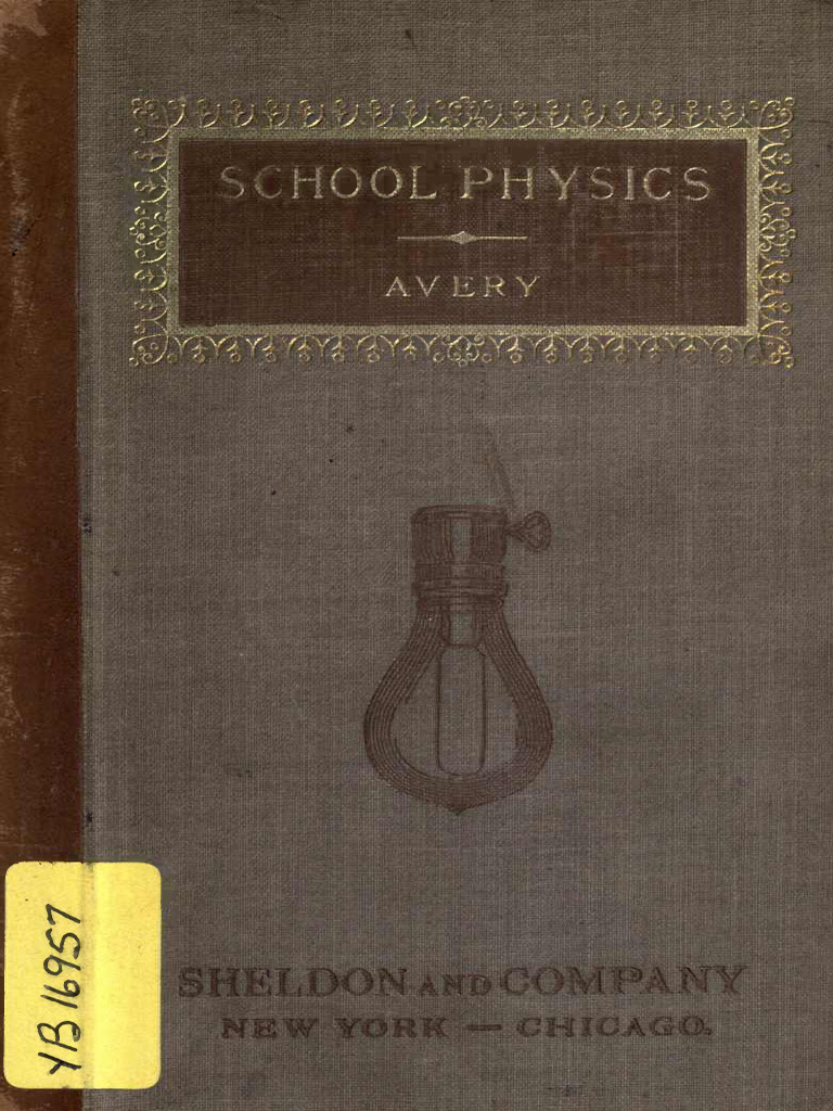 School Physics, A New Text-Book For High Schools and Academies (IA ...