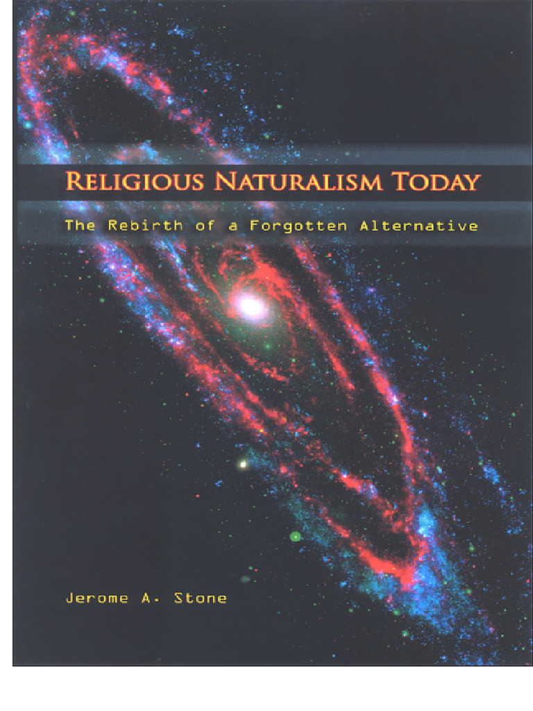 Religious Naturalism Today The Rebirth of A Forgot | PDF | Theology