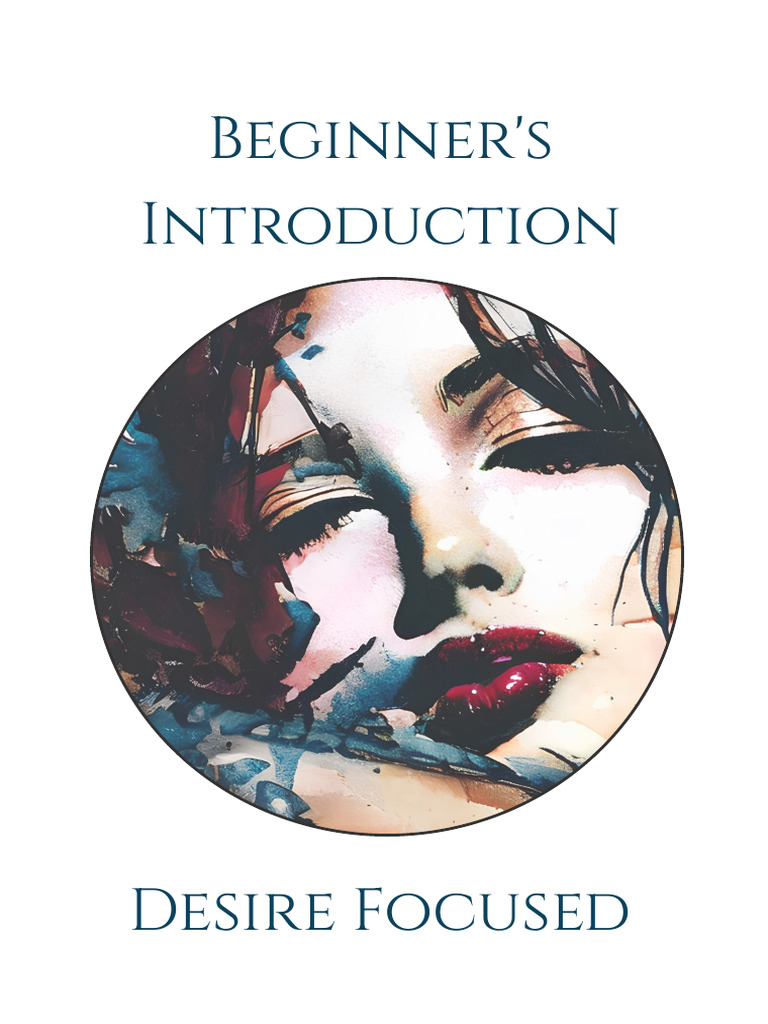 Desire Focused Beginner's Introduction | PDF | Hypnosis | Pleasure