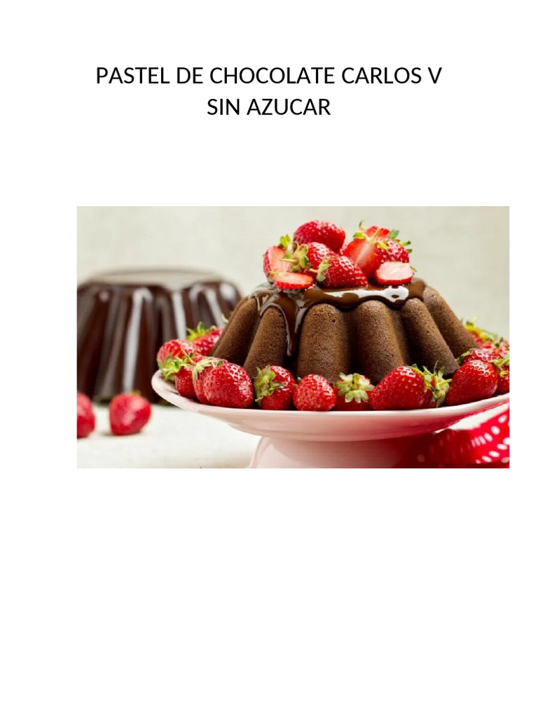 Pastel de Chocolate Carlos V Sin Azucar | PDF