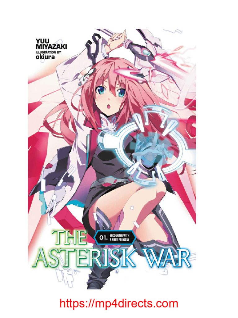 The Asterisk War, Vol. 1_ Encounter with a Fiery Princess | PDF