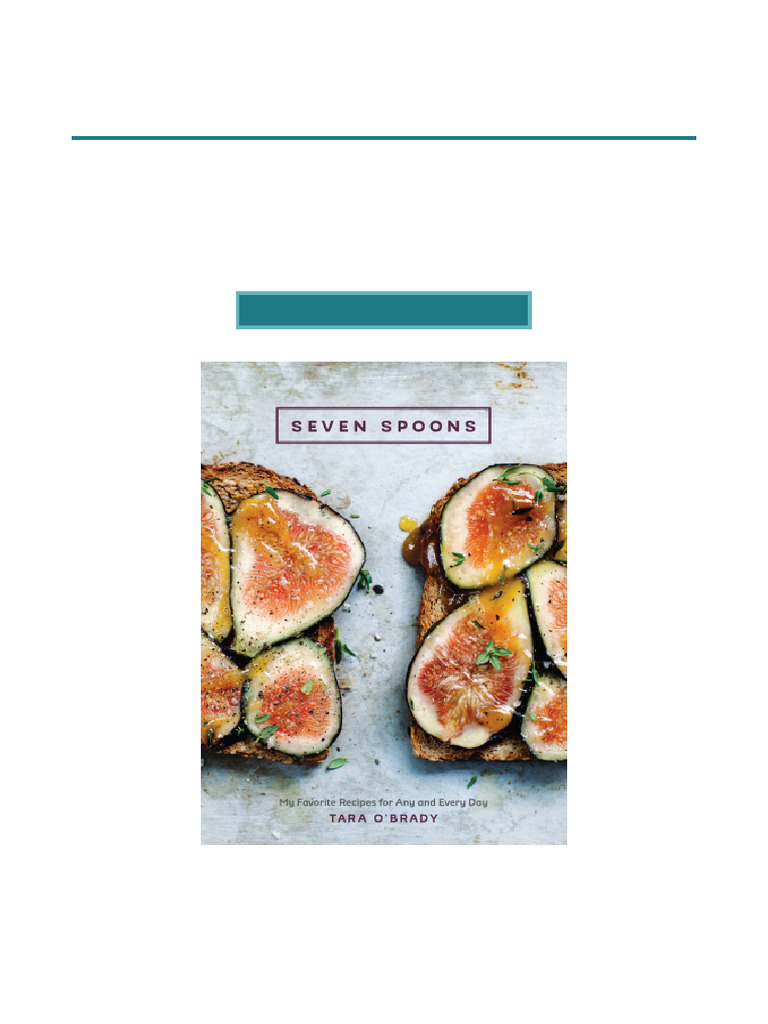 Seven Spoons Cookbook Download | PDF