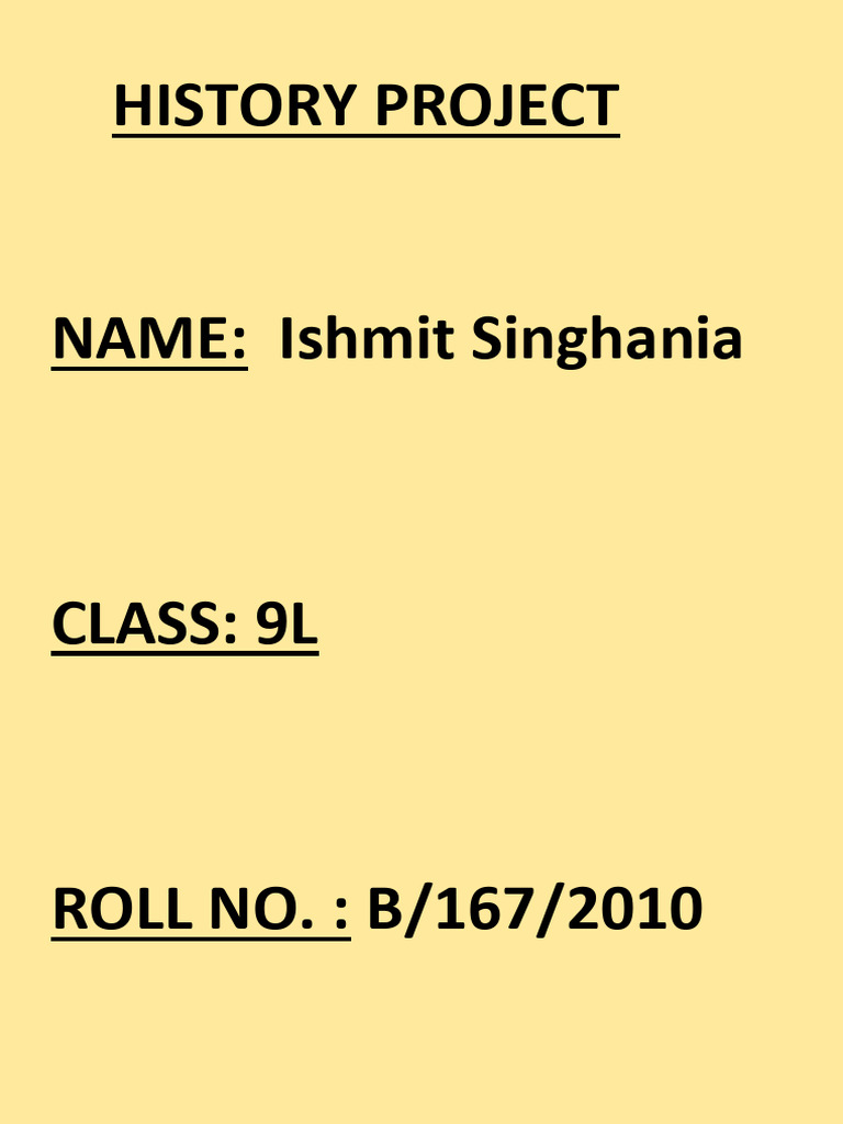 Ishmit Singhania 9L History Project | PDF