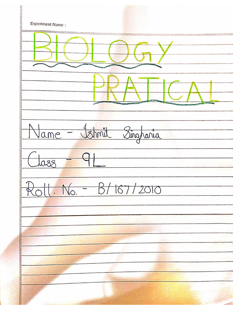 Ishmit Singhania 9L Biology Practical | PDF