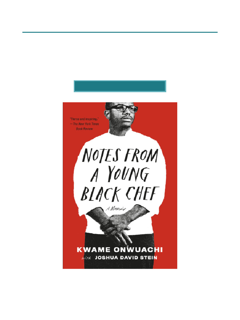 Most Loved Notes From A Young Black Chef A Memoir Total Access Ebook | PDF