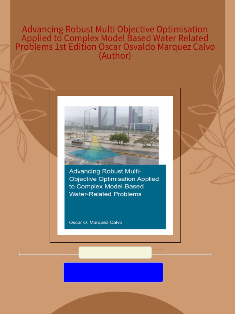 Advancing Robust Multi Objective Optimisation Applied to Complex Model ... Advancing Robust Multi Objective Optimisation Applied to Complex Model ...
