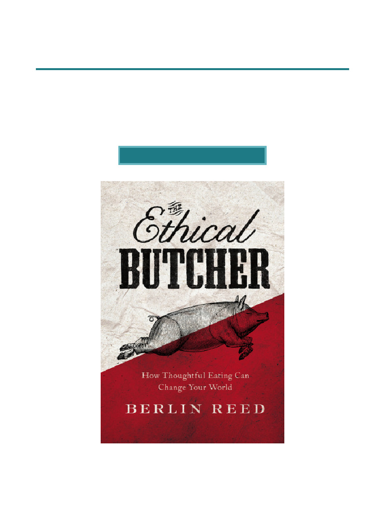 Ethical Butcher: Thoughtful Eating Guide | PDF