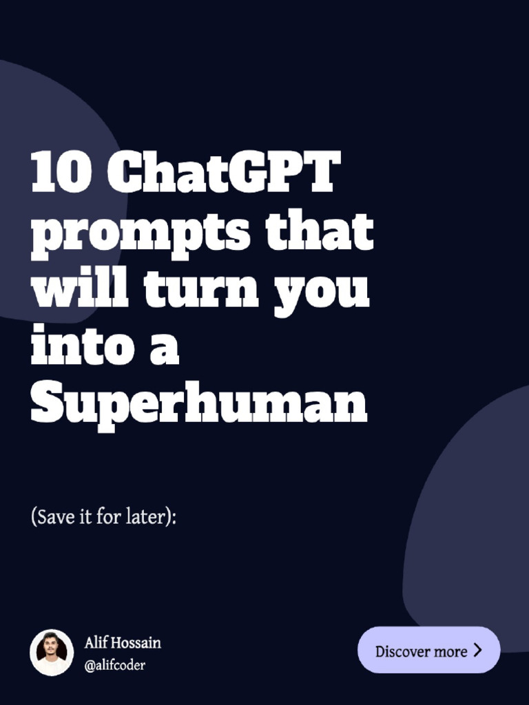10 ChatGPT prompts that will turn you into a Superhuman | PDF