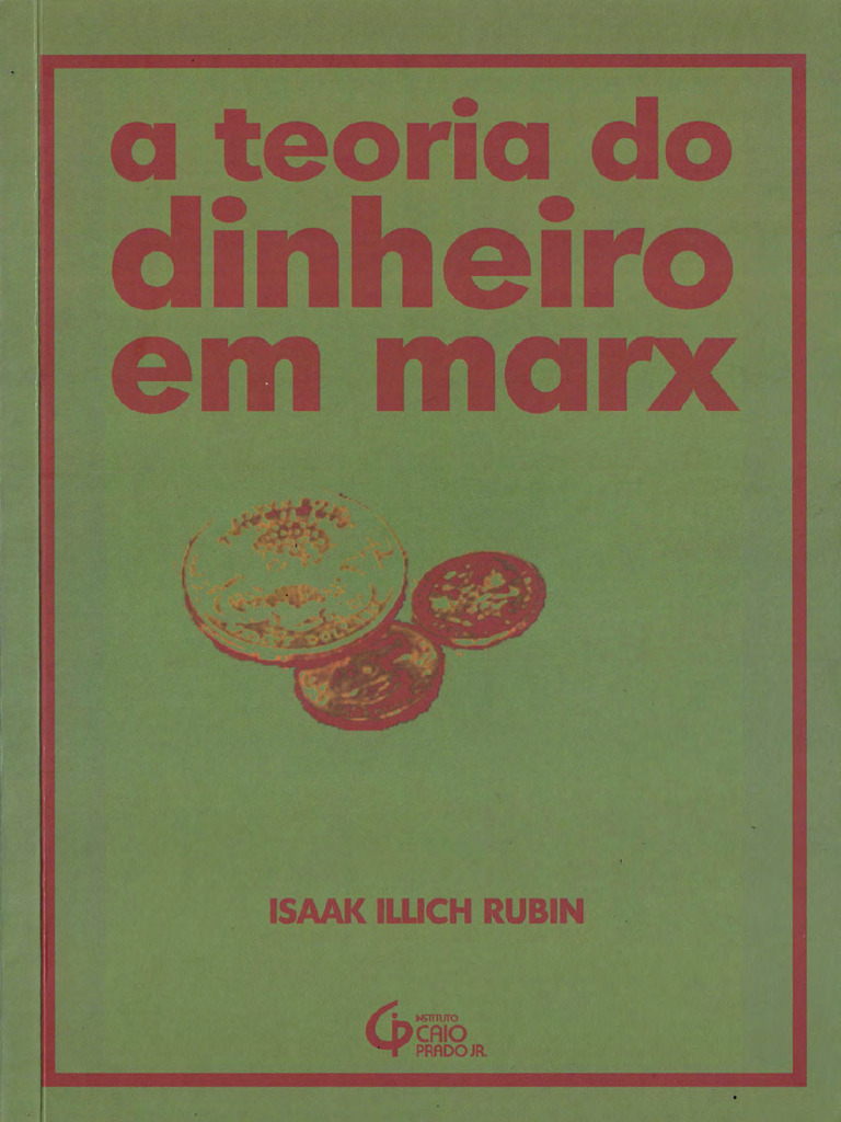 RUBIN, Isaak I - A Teoria Do Dinheiro em Marx (2020) - Inst Caio Prado ...