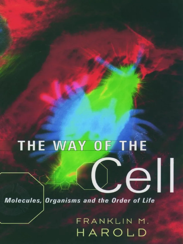 The Way of the Cell Molecules Organisms and the Order of Life | PDF ...
