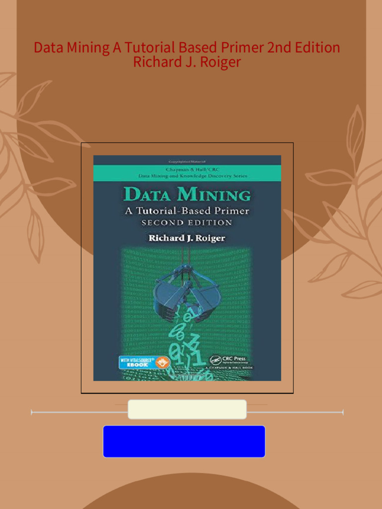 Immediate download Data Mining A Tutorial Based Primer 2nd Edition Richard J. Roiger ebooks 2024 ...