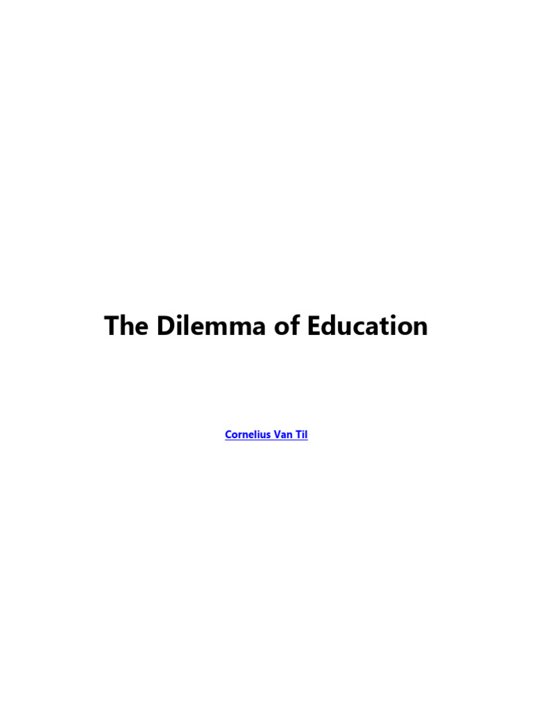 The Reformed Education Dilemma | PDF | Idealism | Pragmatism
