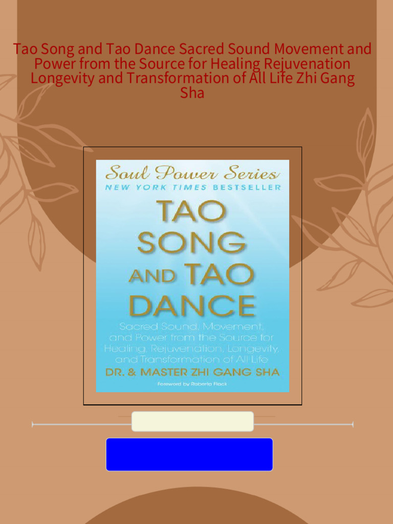 Tao Song and Tao Dance Sacred Sound Movement and Power From The Source ...