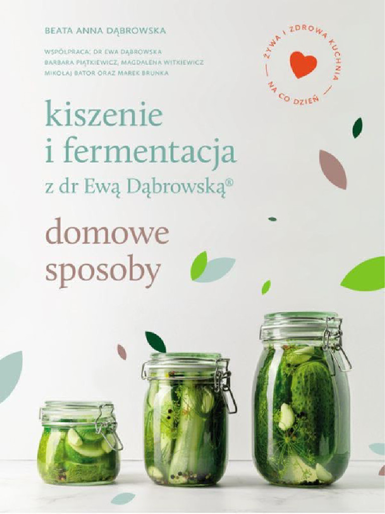 Kiszenie I Fermentacja Z DR Ewa Dabrowska ( - Beata Anna Dabrowska | PDF